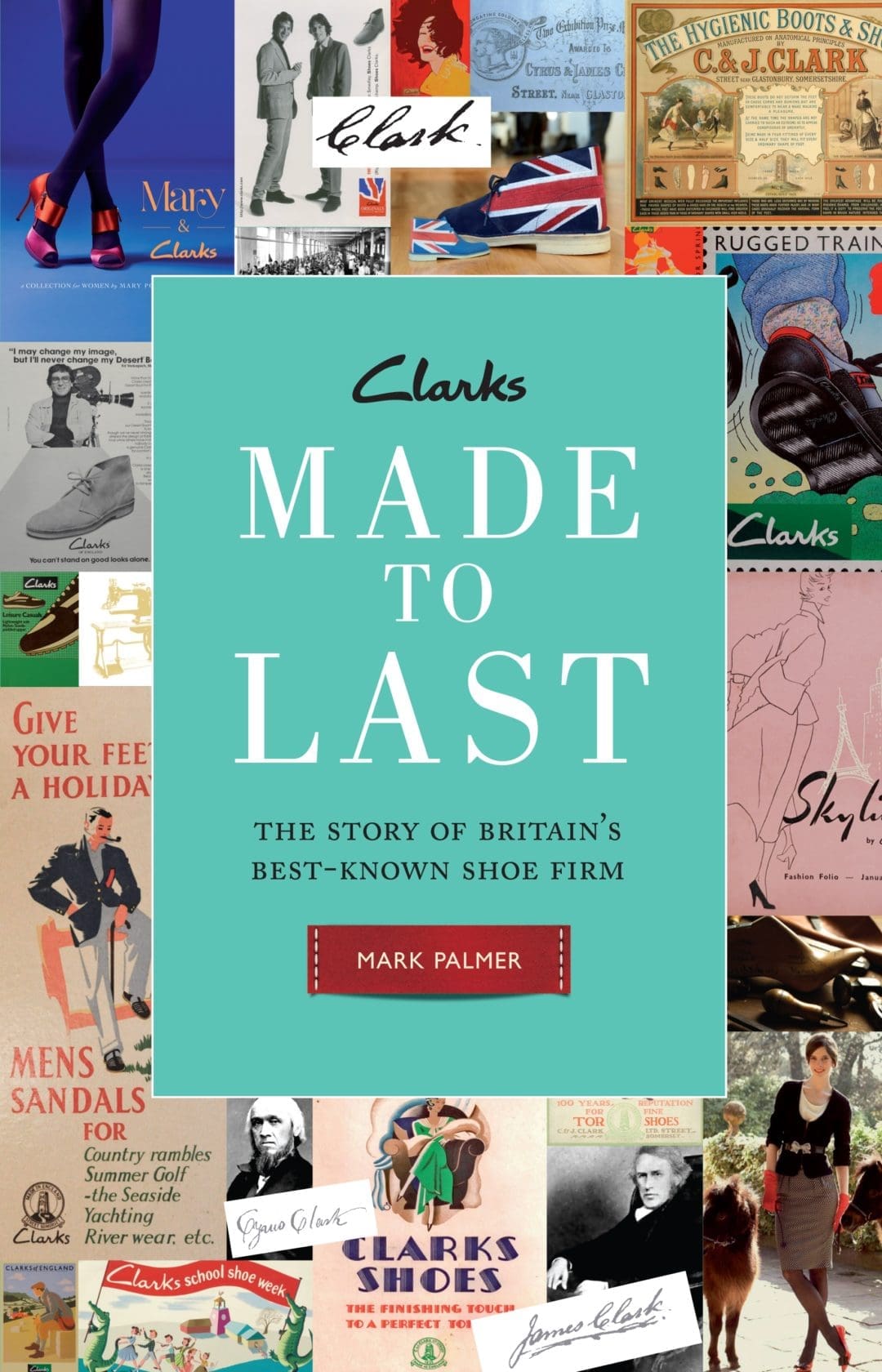 Clarks: Made to Last - Profile Books