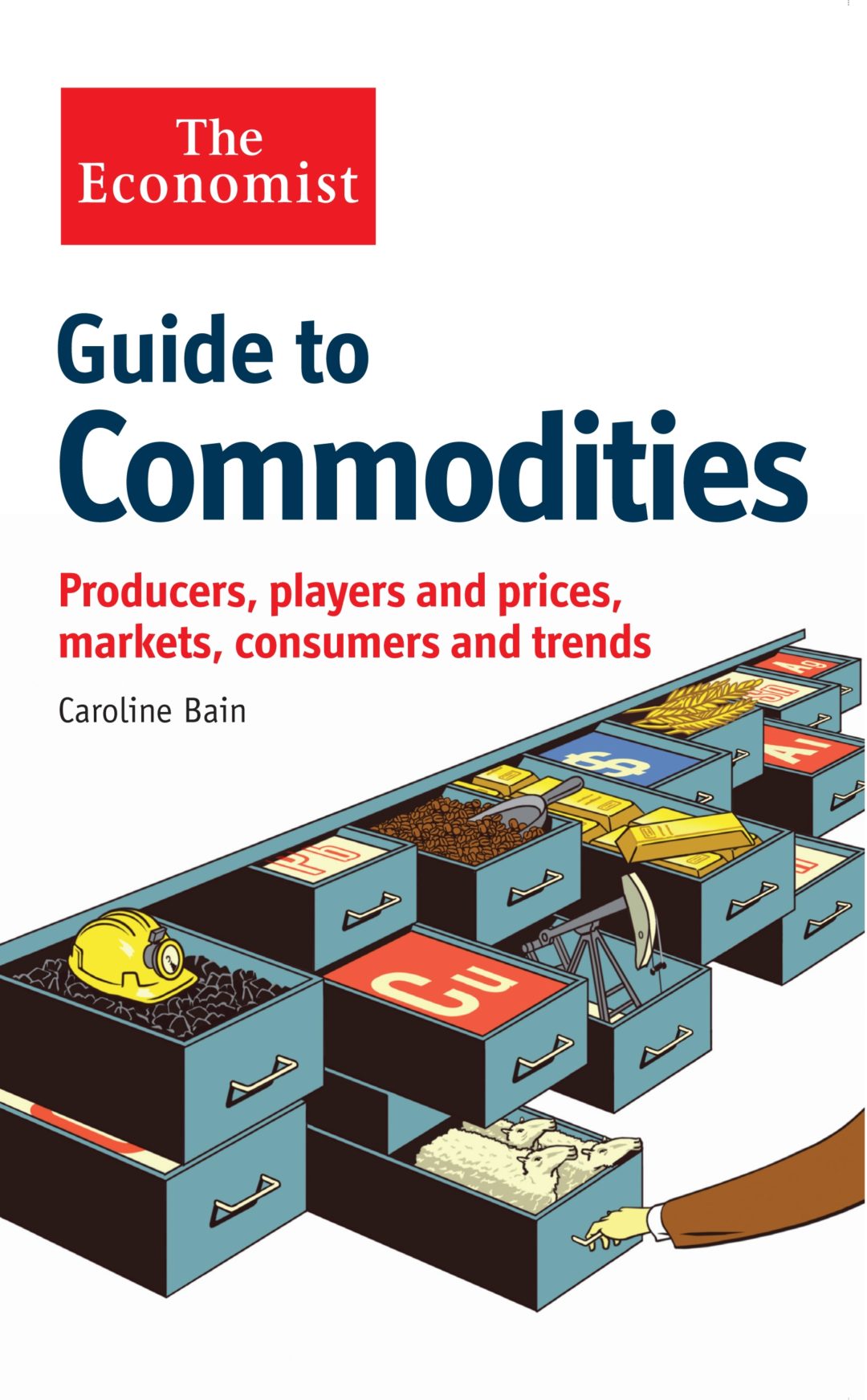 The Economist Guide to Commodities - Profile Books