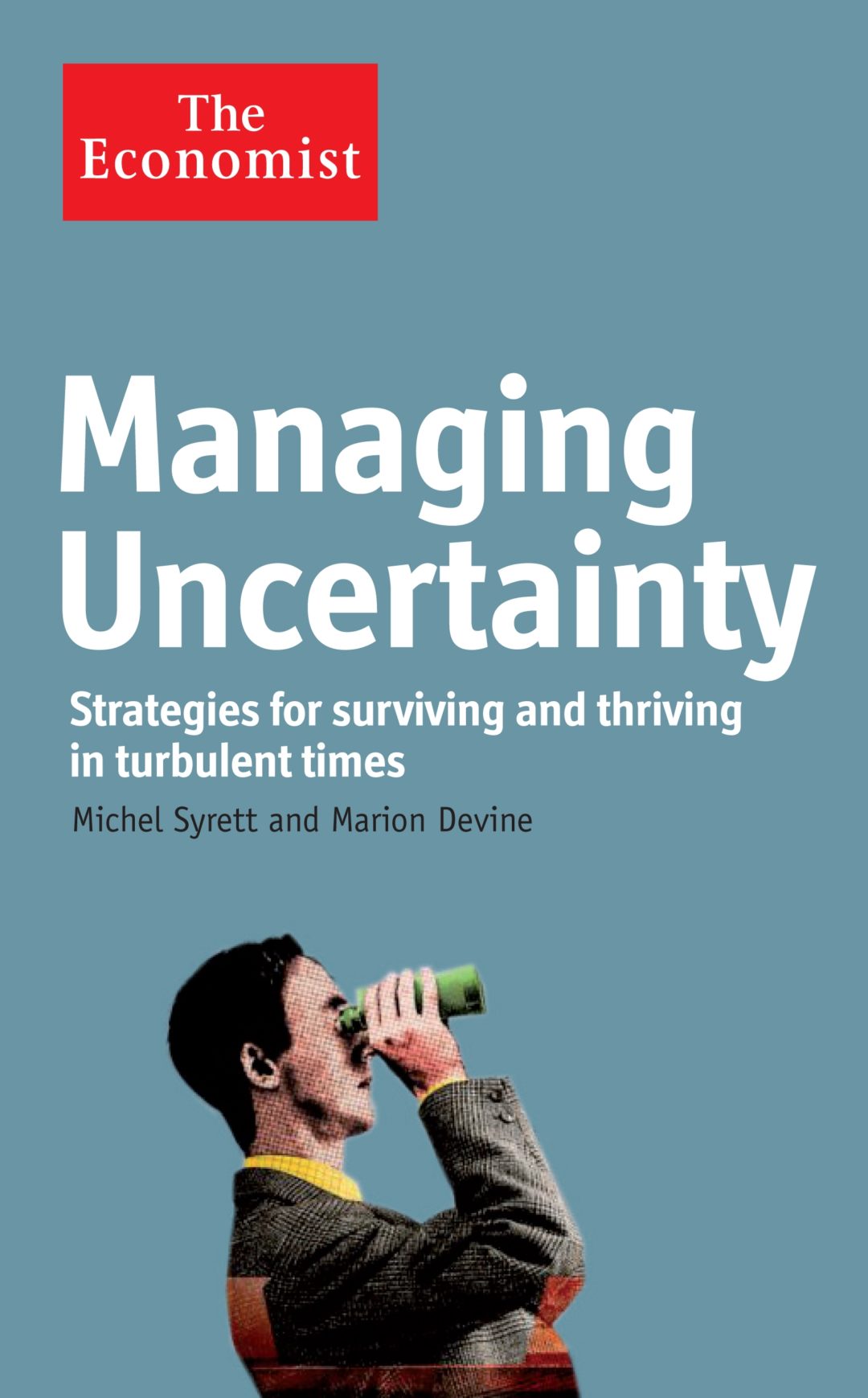 The Economist: Managing Uncertainty - Profile Books