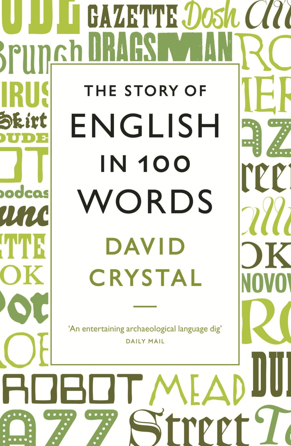 The Story of English in 100 Words - Profile Books