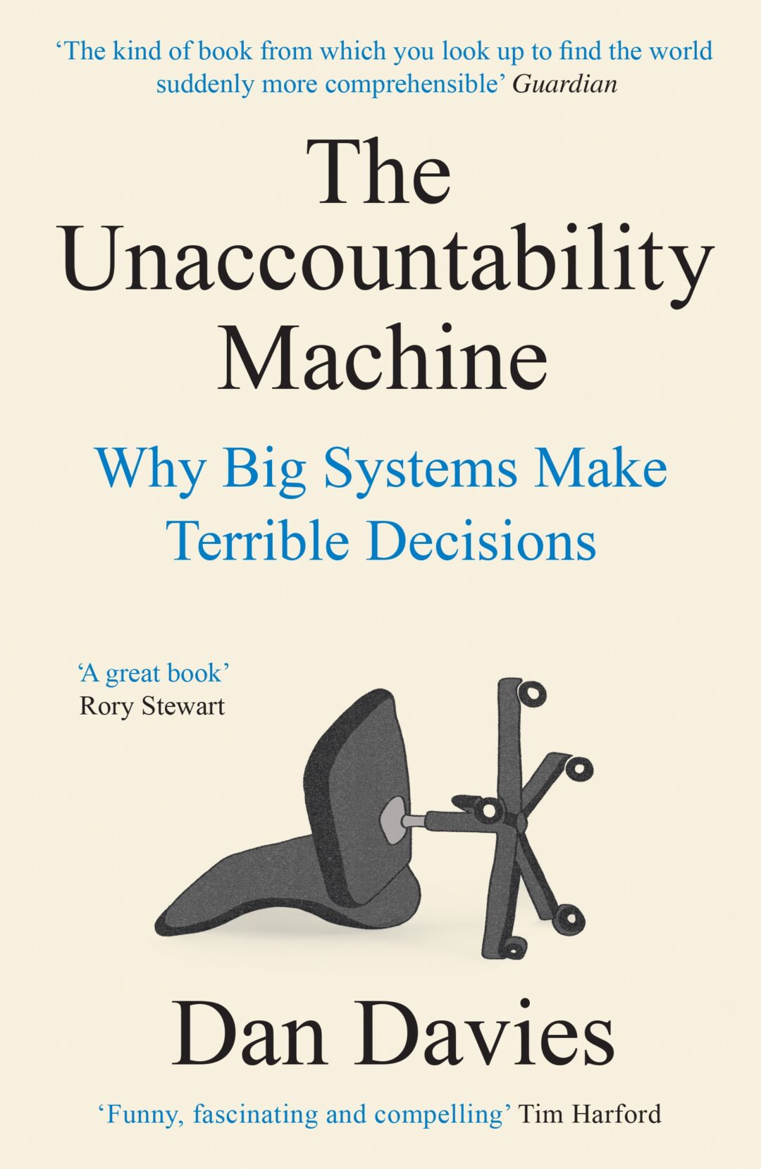 The Unaccountability Machine - Profile Books