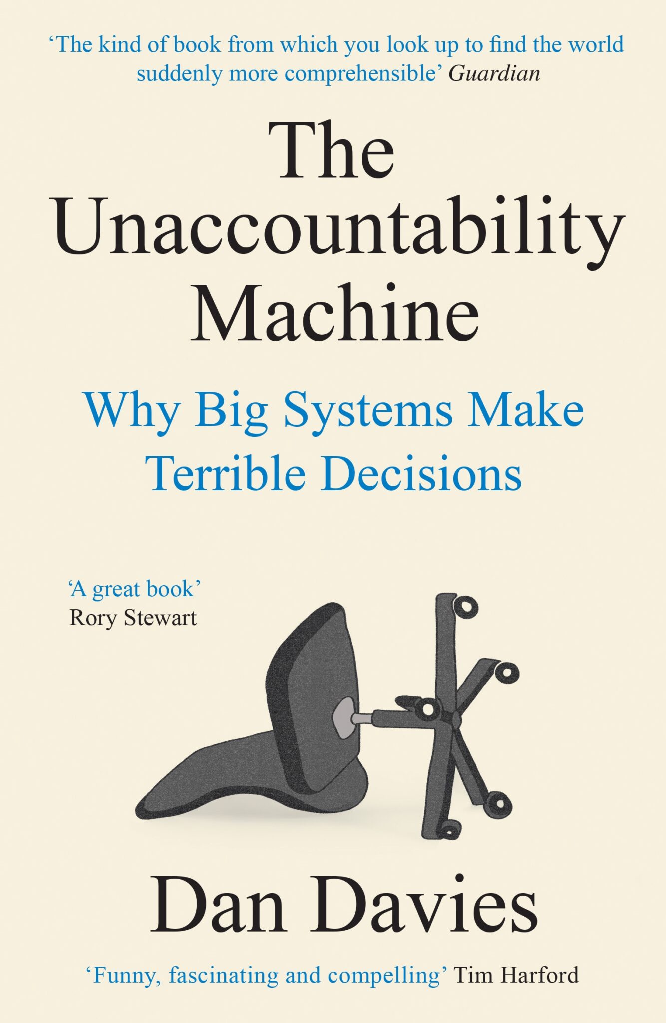 The Unaccountability Machine - Profile Books